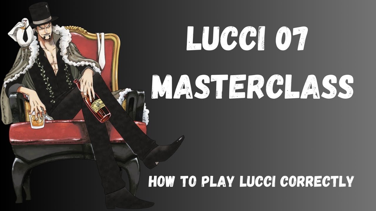 HOW TO PLAY LUCCI CORRECTLY! Emanuele Genesi lucci GUIDE - OP07 - YouTube