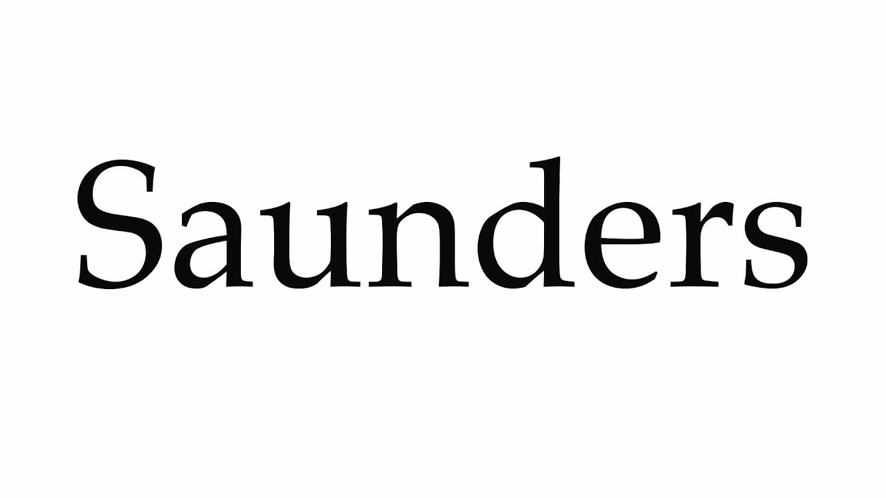 How to Pronounce Saunders - YouTube