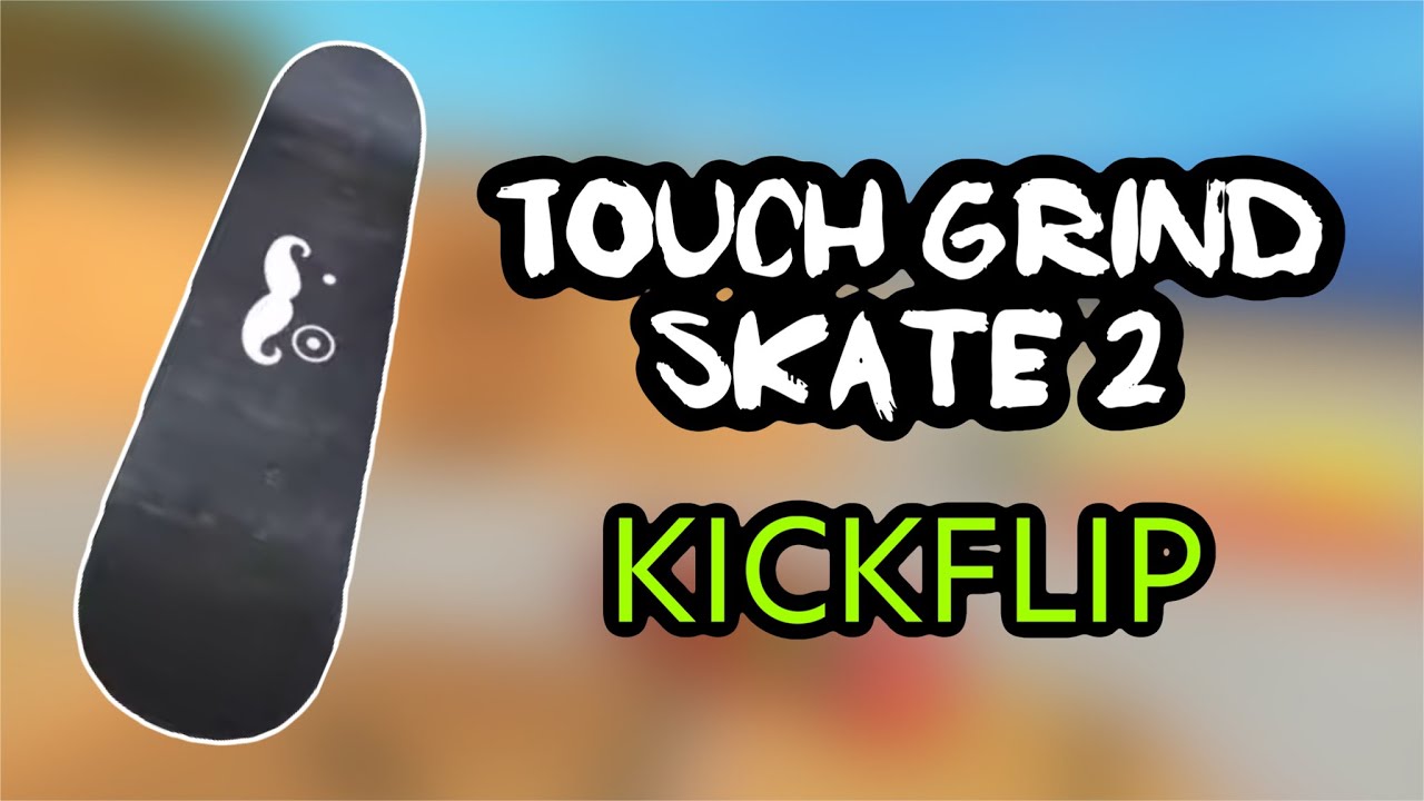 Touchgrind Skate 2 Kickflip Tutorial - YouTube
