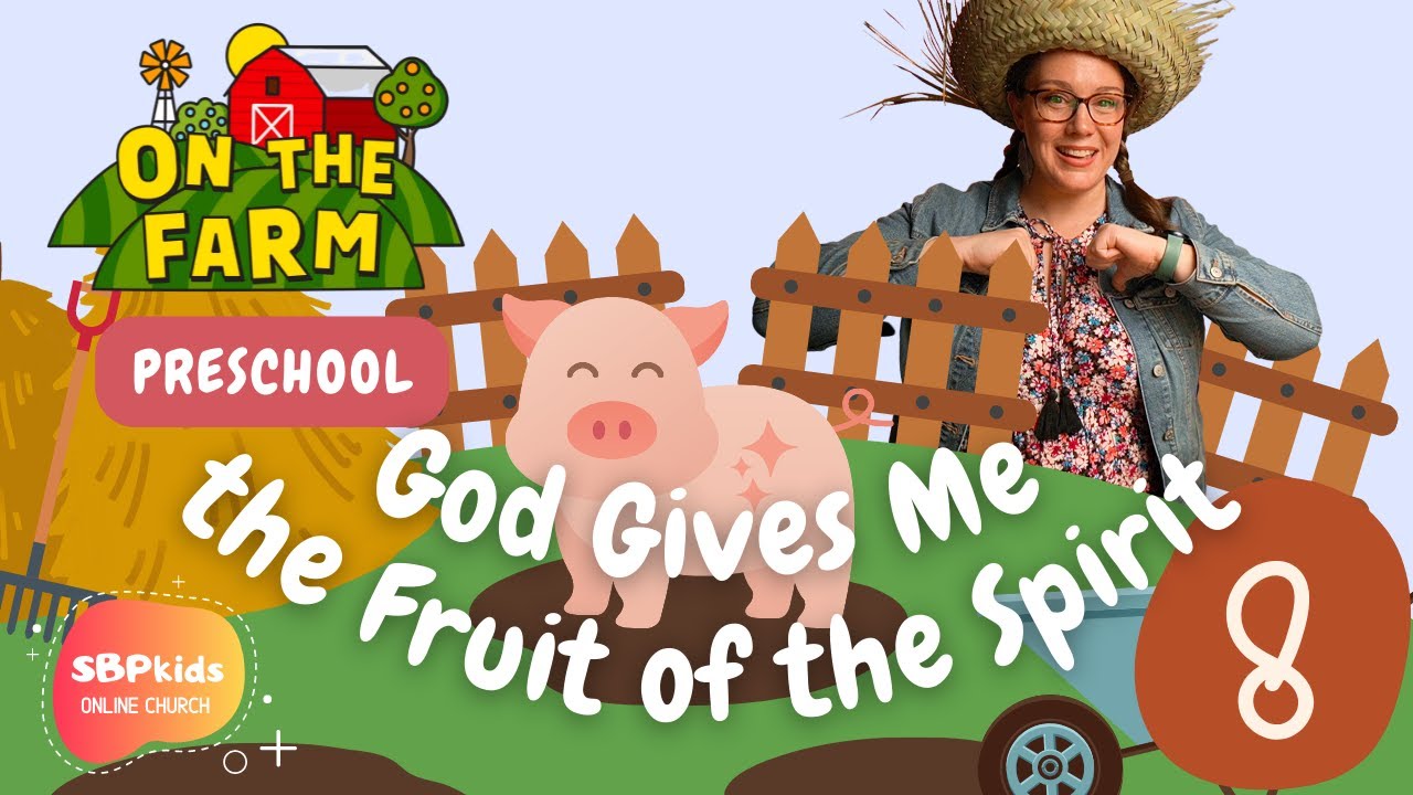 On the Farm Week 8 Preschool Edition | SBPkids Online Church - YouTube