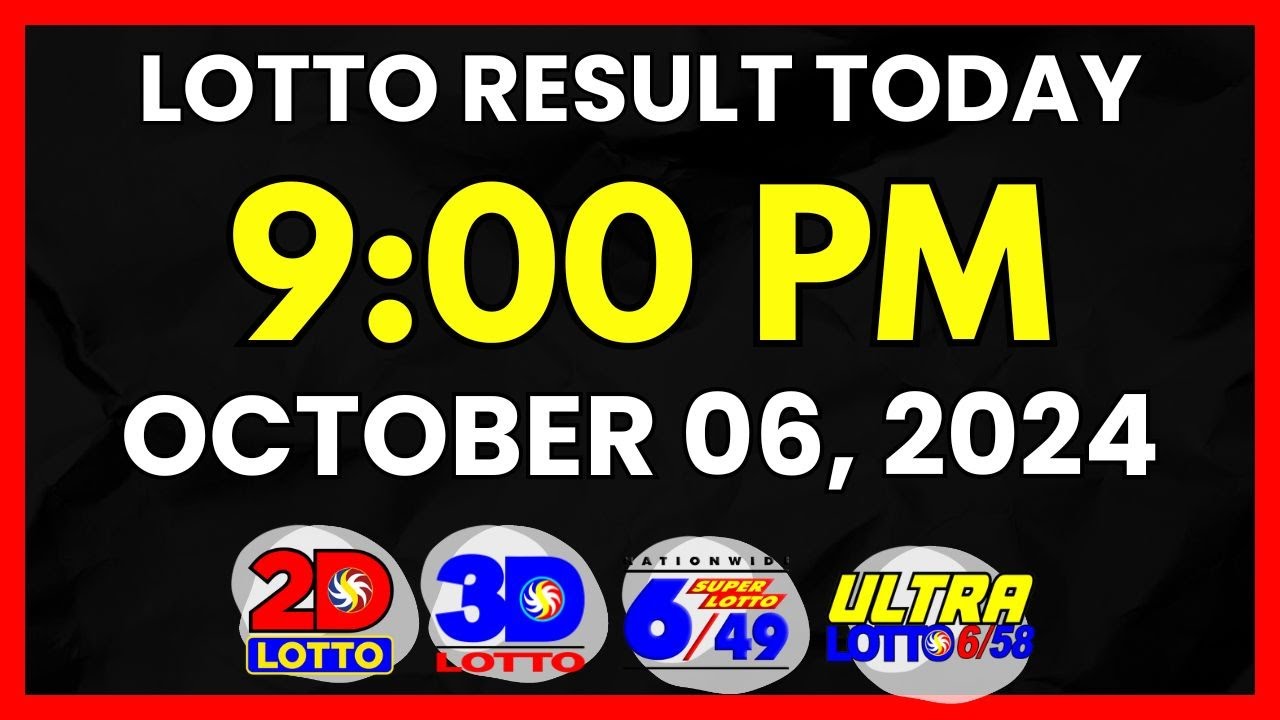 Lotto Result Today 9PM Draw October 06, 2024 | 2D, 3D Swertres, 6/49, 6 ...
