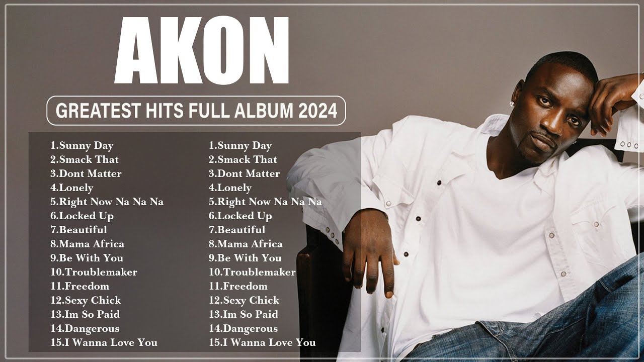 AKON Songs Playlist 2024 | The Best Of AKON | Greatest Hits Full Album ...