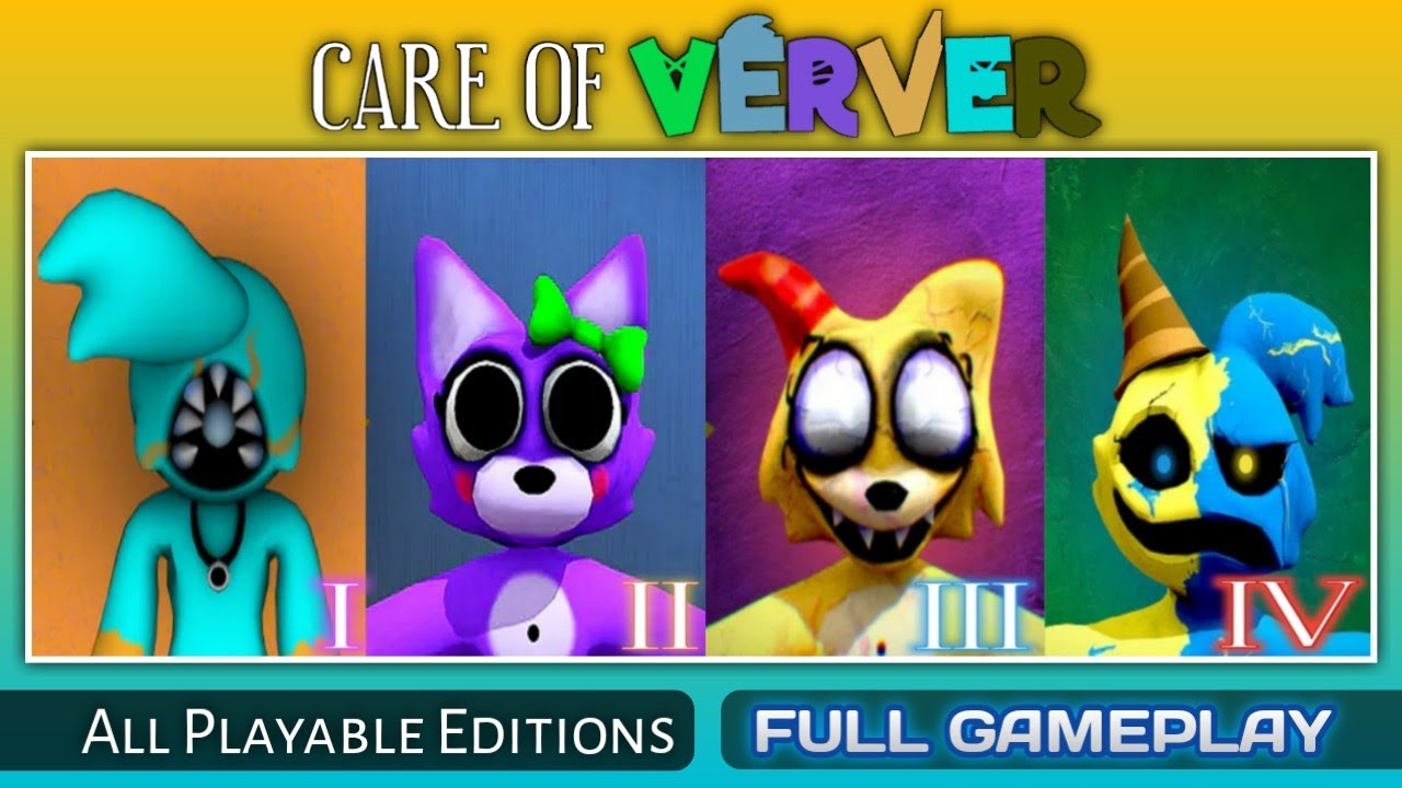 CARE OF VERVER ALL CHAPTERS (1,2,3,4) FULL GAMEPLAY - Playable Editions ...