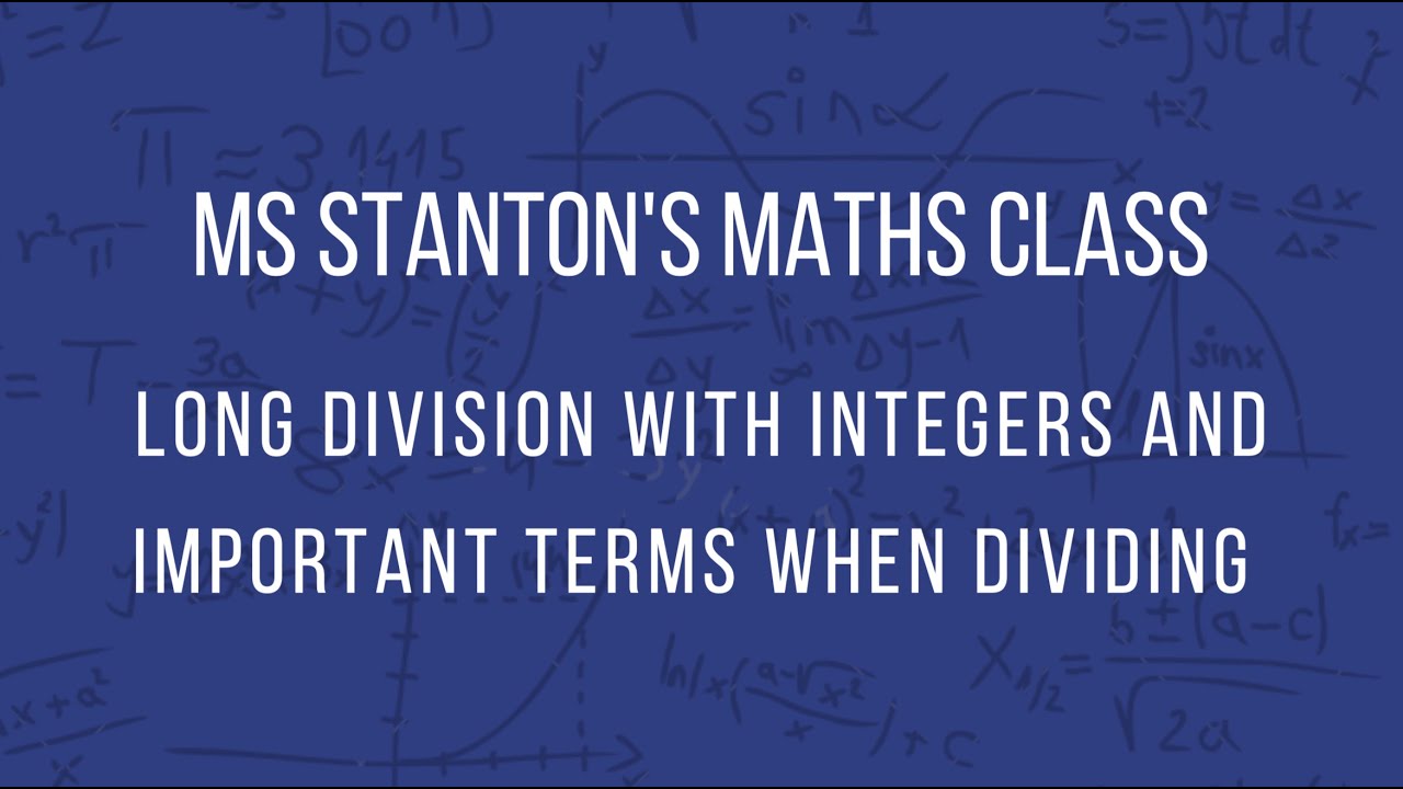 Long Division with Integers and Important Terms when Dividing - YouTube