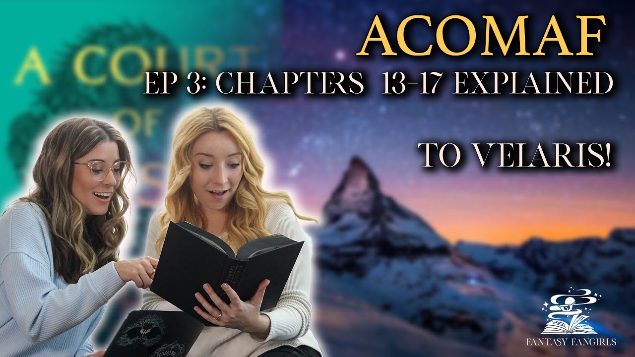ACOMAF Ep 3: Velaris & Inner Circle Explained (Ch 13-17) | Fantasy ...