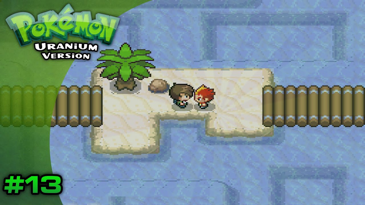 Pokemon Uranium - Part 13 - Tropical Beach Route! - YouTube