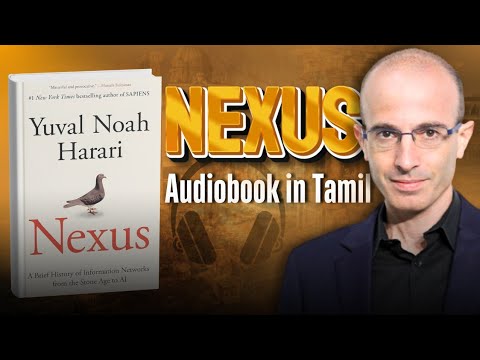 Yuval Noah Harari's Nexus Audiobook in Tamil | Deep dive discussion by ...