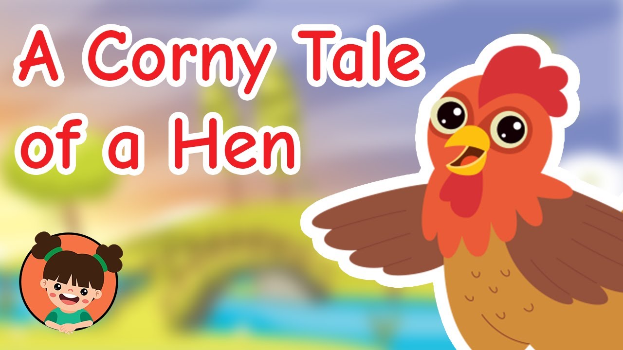 Kids Story 📕 - A Corny Tale of a Hen 🐔 and Her Friends🐶🐱🦆 - YouTube
