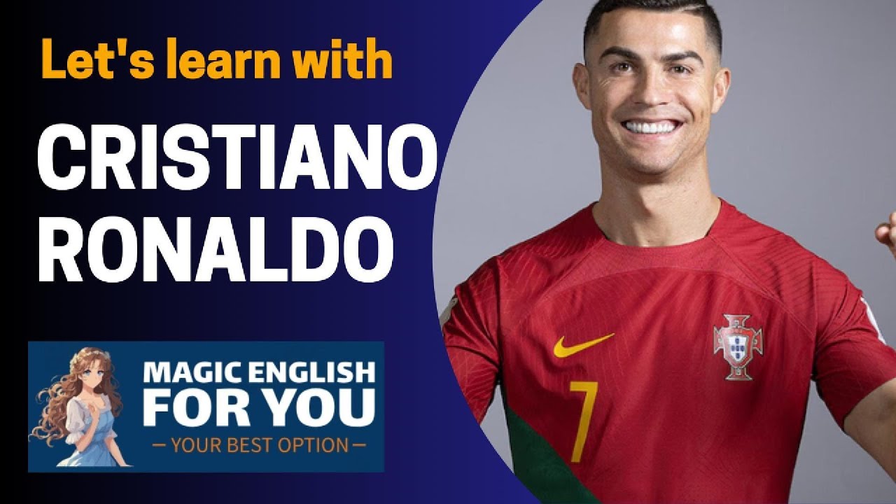 Let's learn with "Cristiano Ronaldo" | English Speaking Practice ...