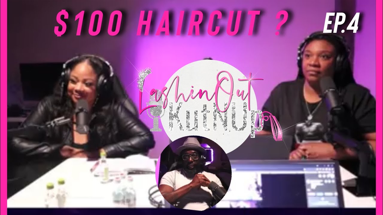 $100 HAIRCUT? | EP 4 | - YouTube