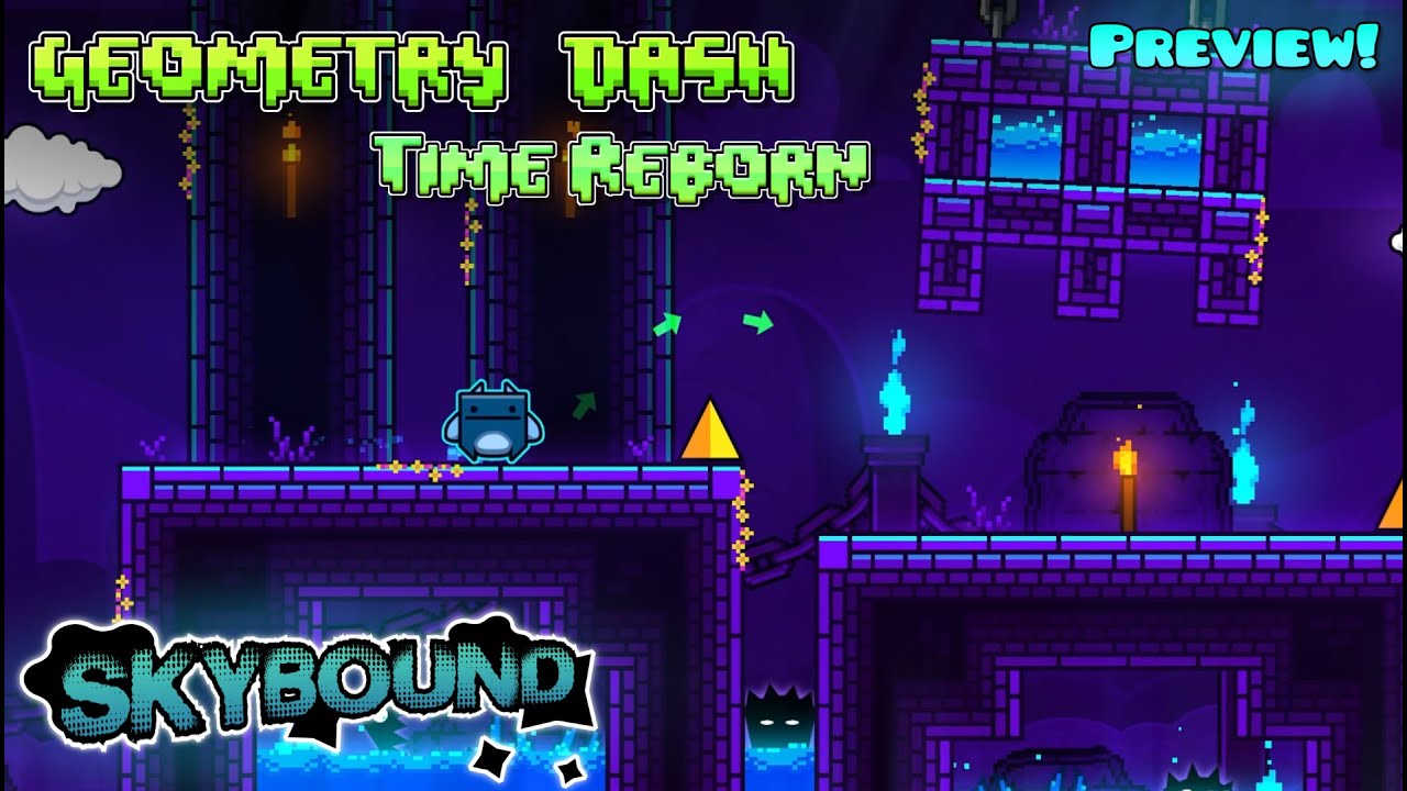 Geometry Dash: Time Reborn [Preview #2] - Skybound - YouTube