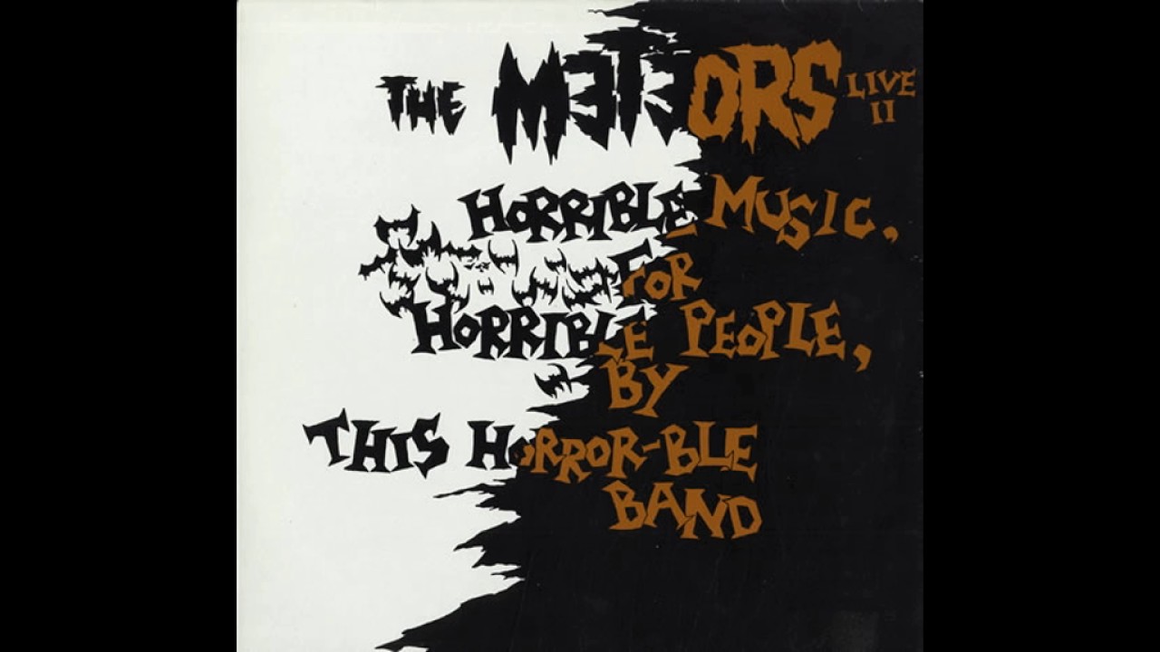 The Meteors Horrible Music For Horrible People By This Horrible Band the-meteors-horrible-music-for-horrible-people-by-this-horrible-band