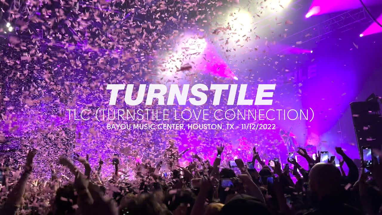 Turnstile - TLC (Live at Bayou Music Center, Houston, TX) - YouTube