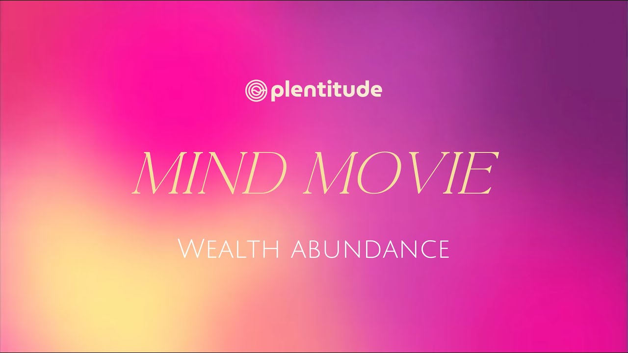 MIND MOVIE | Wealth Abundance Affirmations | Live Your Dream Life - YouTube