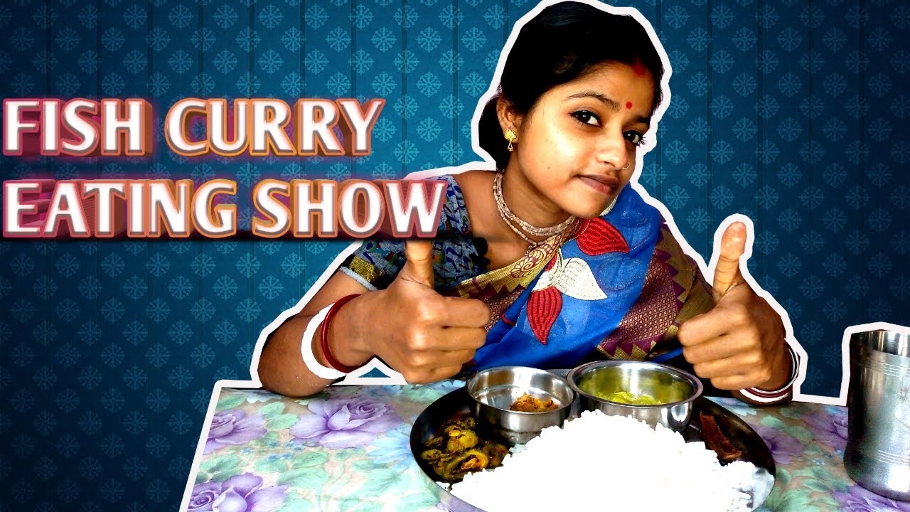 Fish Curry Eating Show || Indian Eating Show || #Home Made Food Views ...