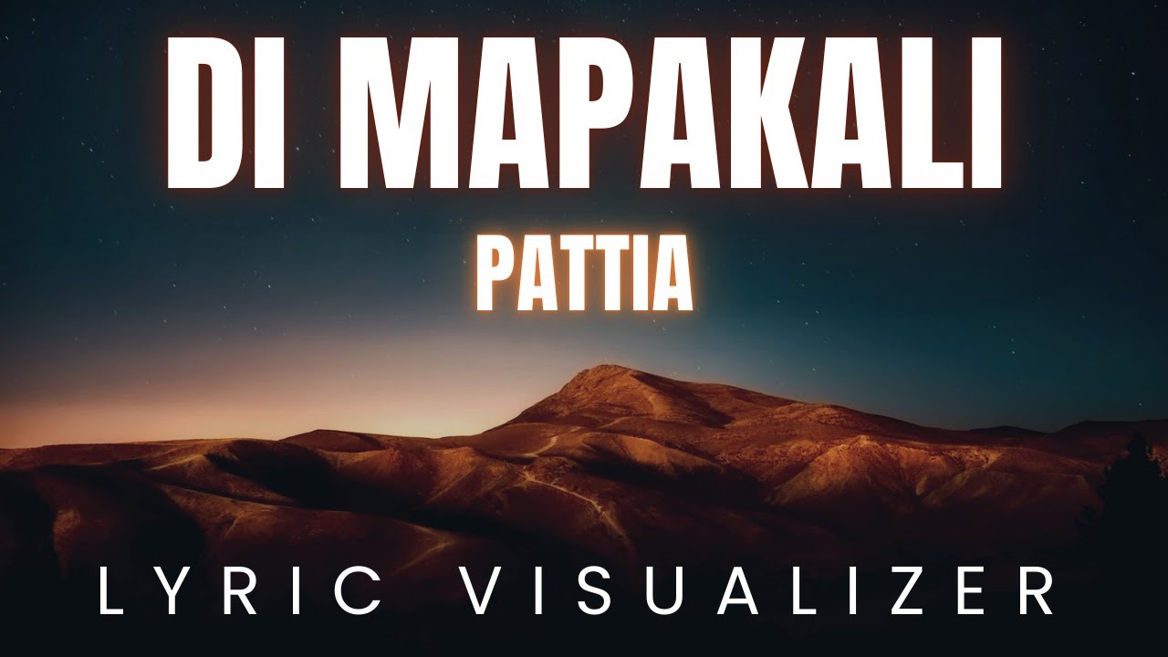 Pattia - Di Mapakali | LYRIC VISUALIZER Version - YouTube