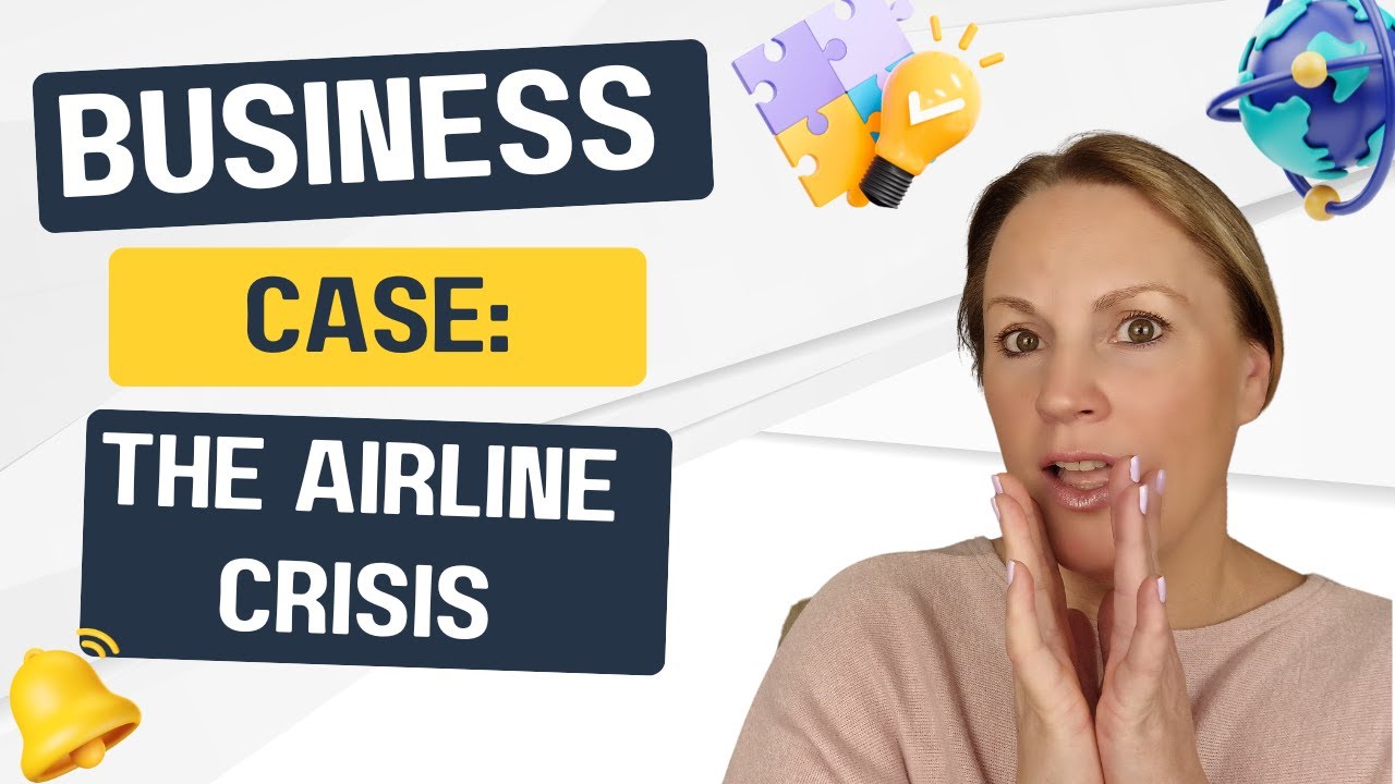 BUSINESS ENGLISH: Case Study 1 (The Airline Case). - YouTube