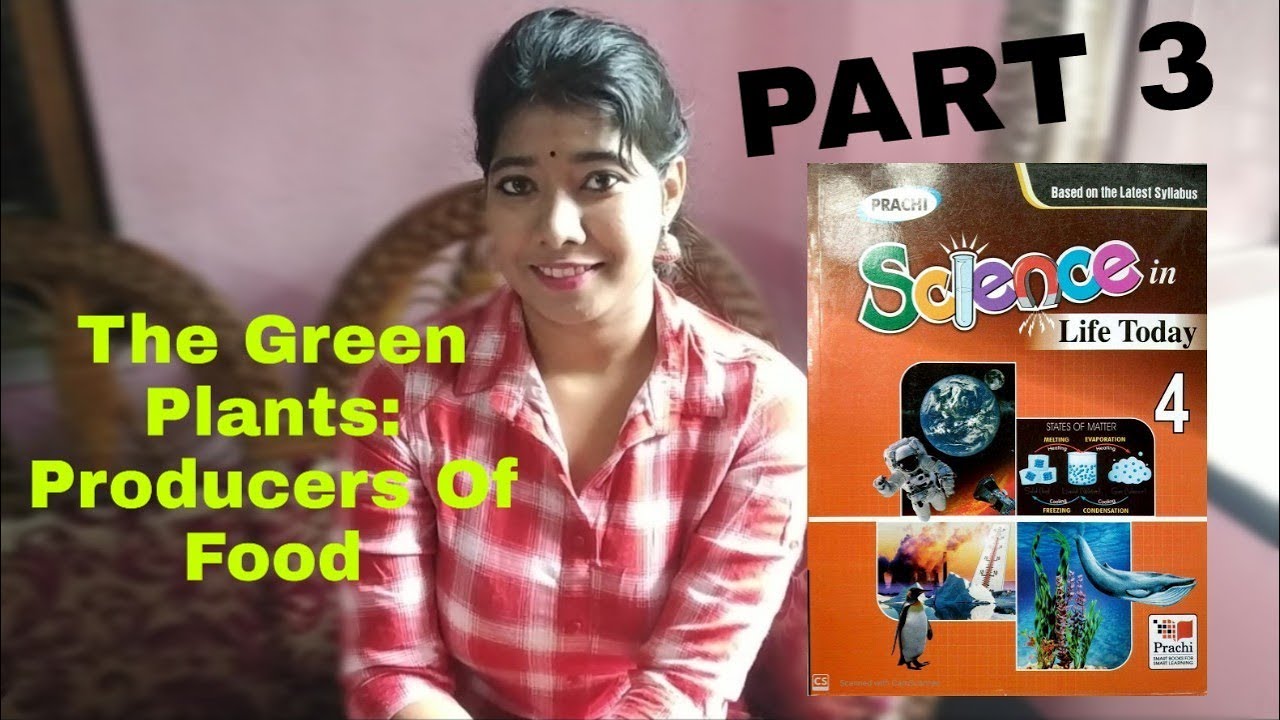 Class 4 Science Chapter 1 || CBSE Board || Prachi || The Green Plant ...