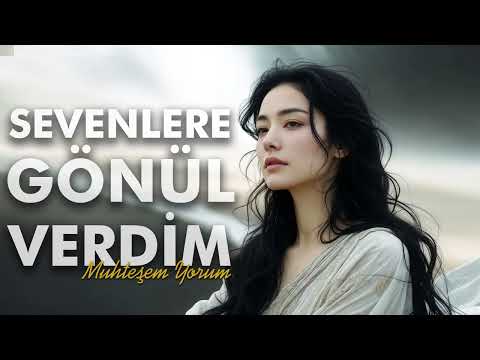 Sevenlere Gönül Verdim - Duygusal Türkü Cover