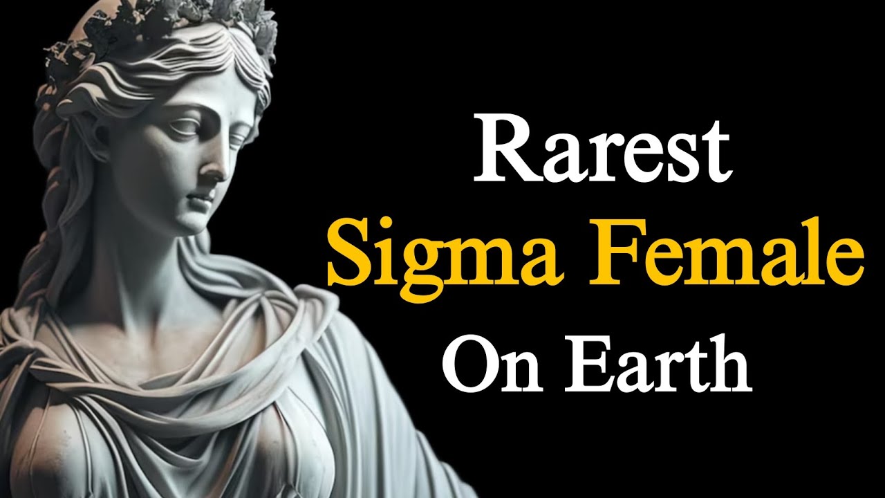 The Rarest Female on Earth - Sigma Female (Stoicism) - YouTube