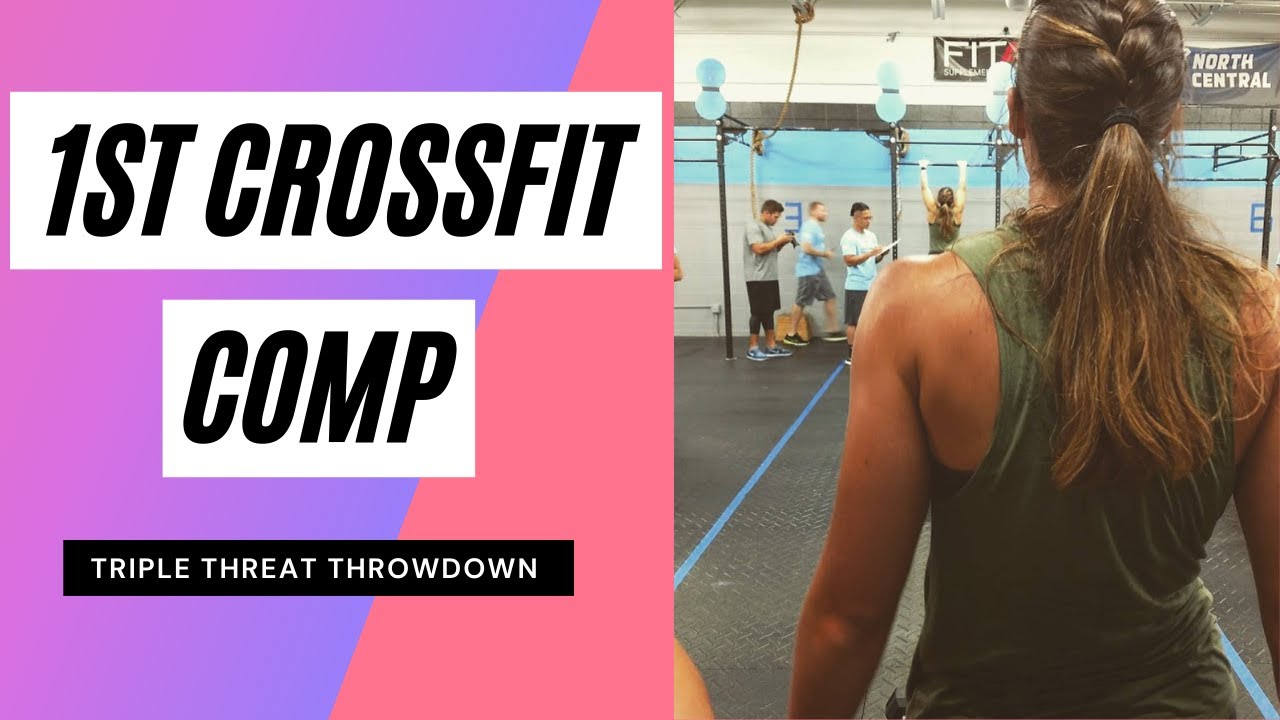 First CrossFit Competition! | Triple Threat Throwdown | CF Paradox ...