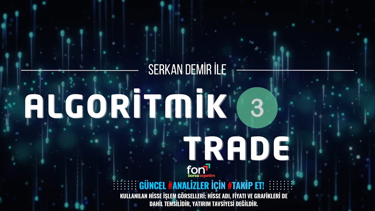 Algoritmik Trade Eğitim Serisi-3 - YouTube