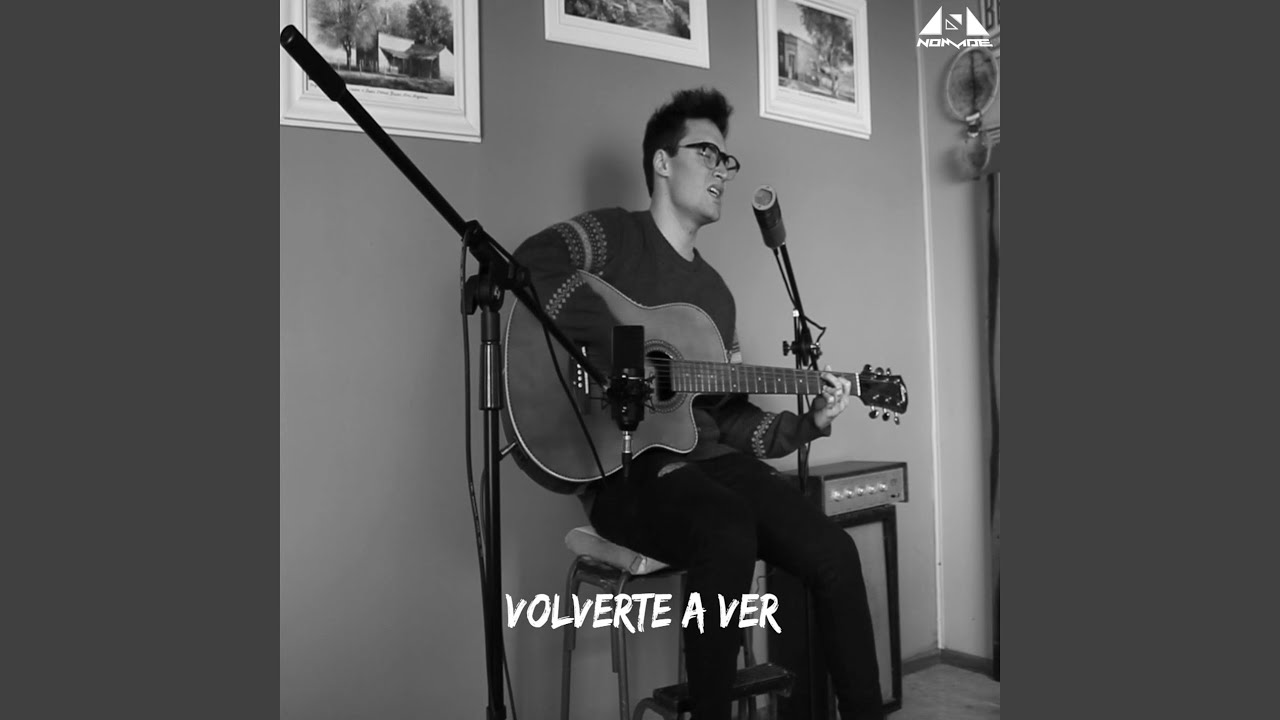 Volverte a Ver - YouTube