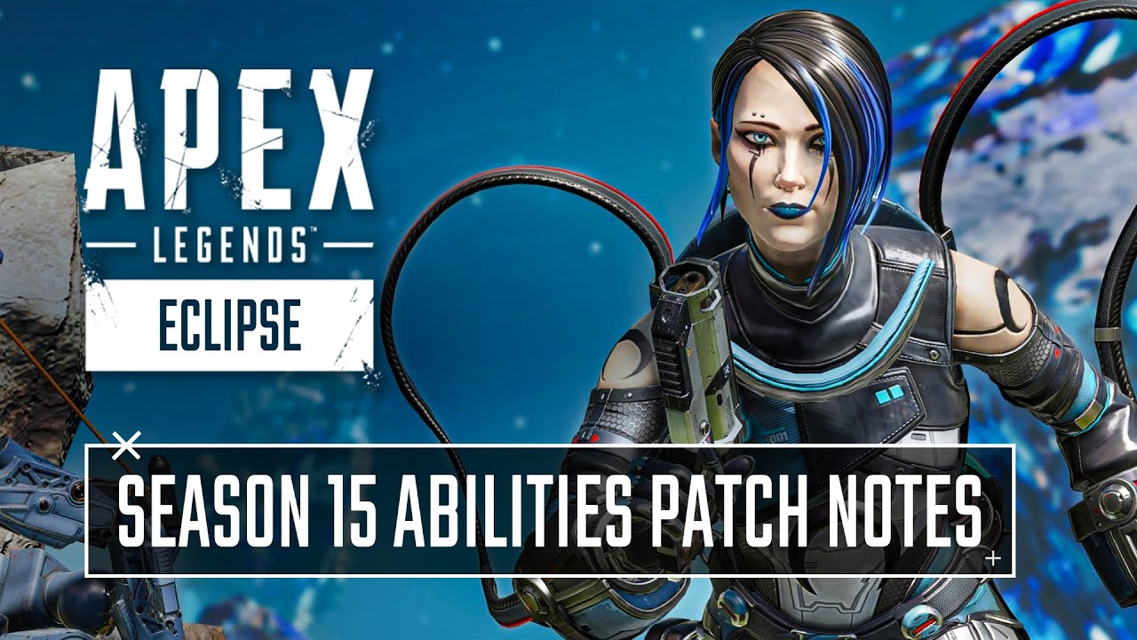 Apex Legends Catalyst Abilities Patch Notes Season 15 - YouTube