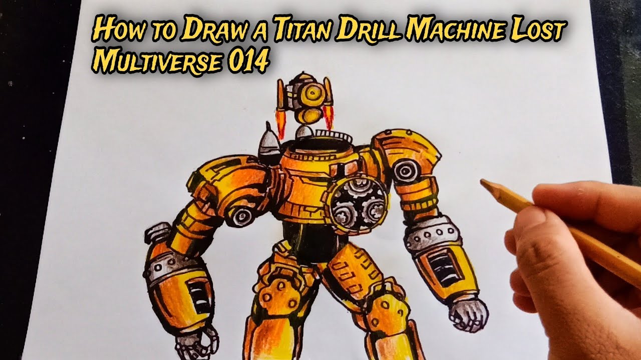 How to Draw a Titan Drill Machine Lost Multiverse 014 @DOM_Studio # ...
