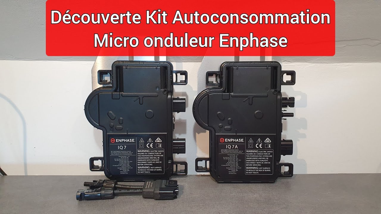 Découverte Micro Onduleur Enphase IQ7 / IQ7A - Kit Autoconsommation ...