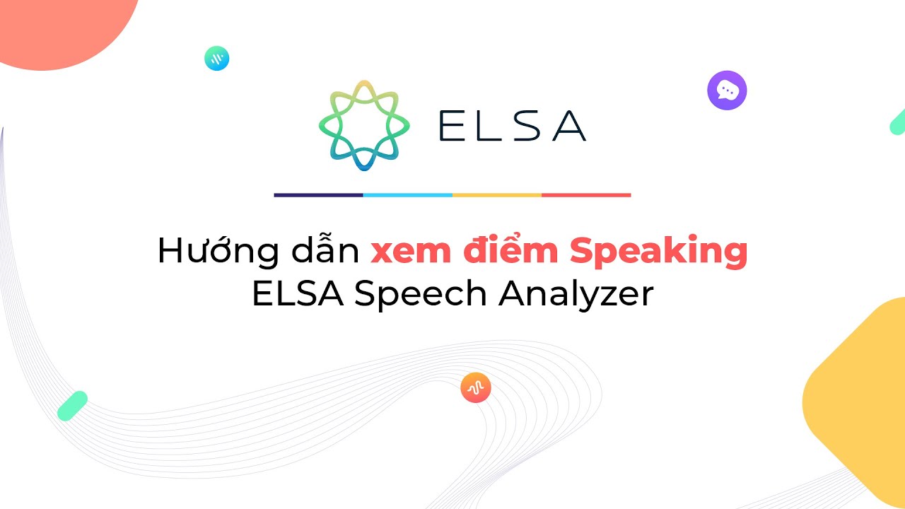 Hướng dẫn Xem điểm chi tiết trên ELSA Speech Analyzer | ELSA Speak - YouTube