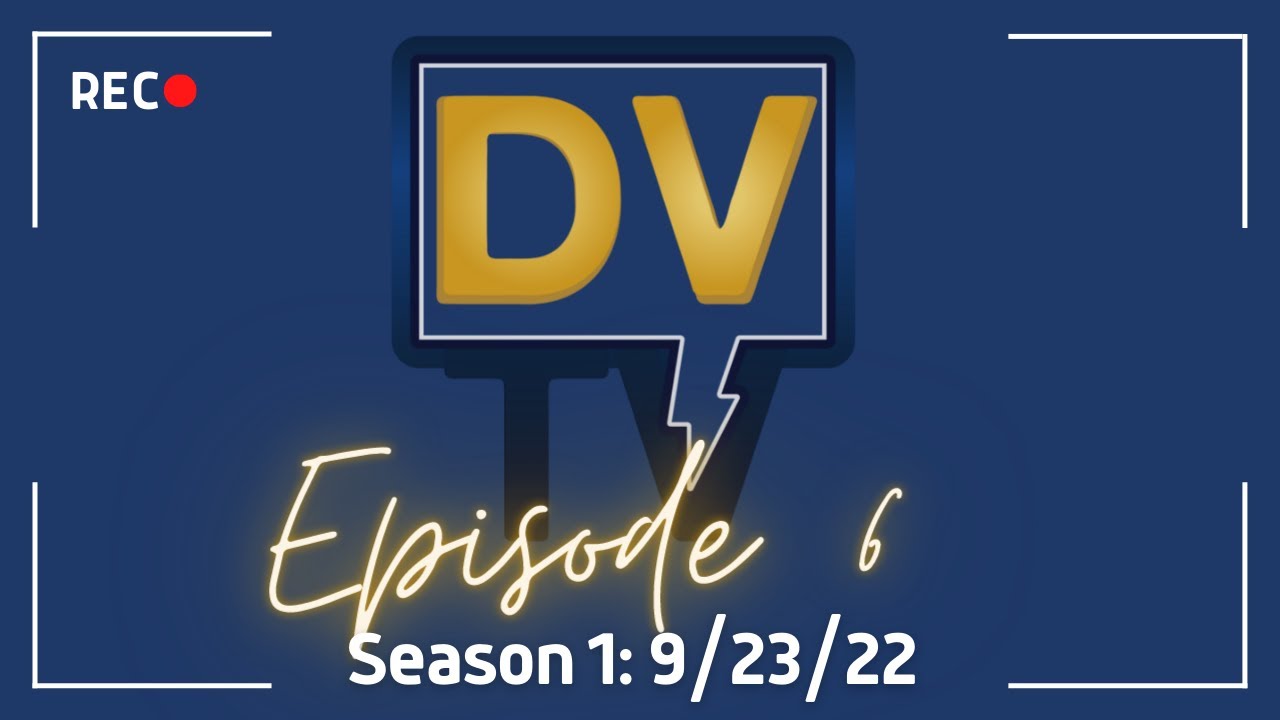 DVTV FALL 2022 EPISODE 6 - YouTube