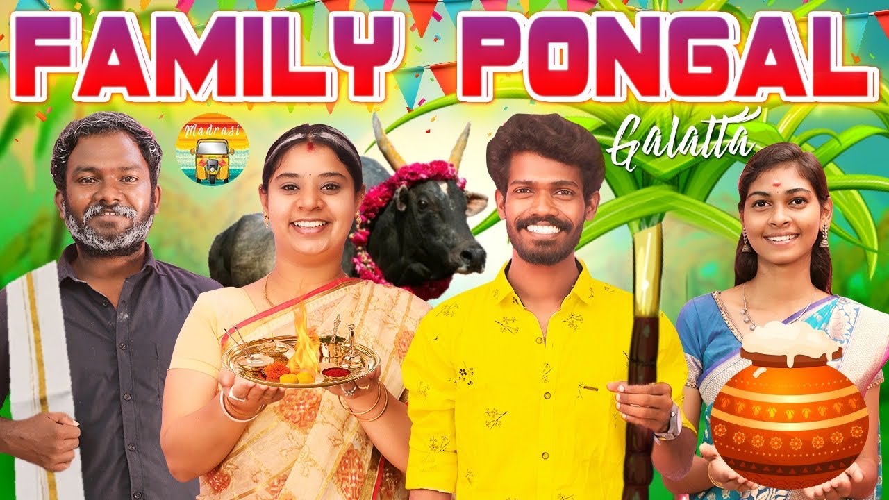 Family Pongal Galatta | Madrasi | Galatta Guru - YouTube