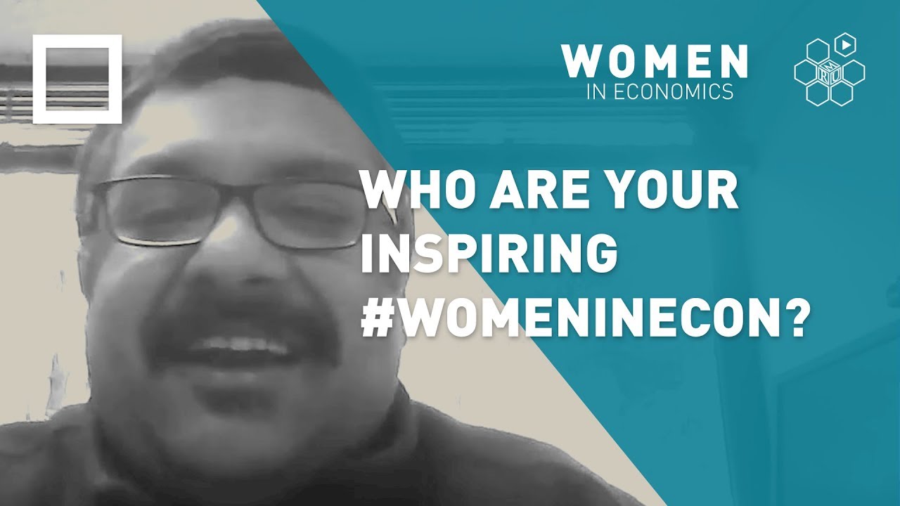 Chirantan Chatterjee: Who are your inspiring #WomenInEcon? - YouTube
