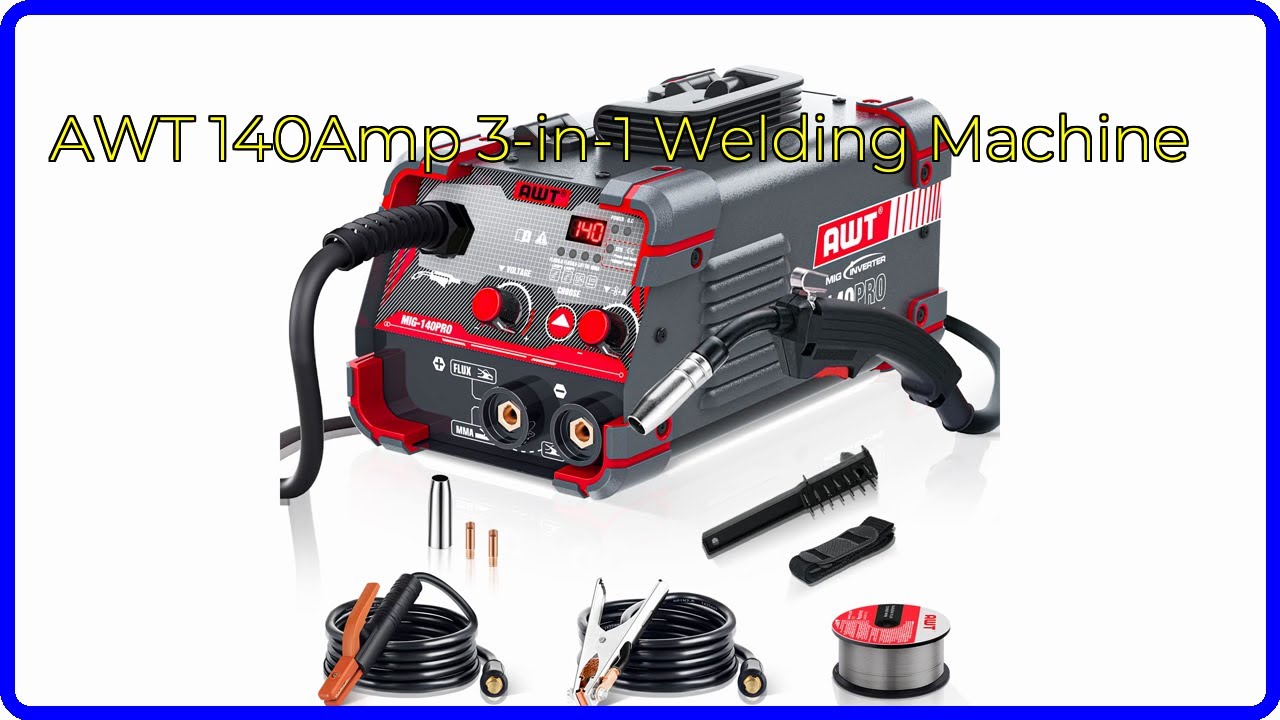 REVIEW (2025): AWT 140Amp 3-in-1 Welding Machine. ESSENTIAL details ...