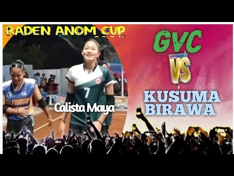 Magis Calista Maya .. ! KUSUMA BIRAWA vs GVC. #radenanomcup2024 - YouTube