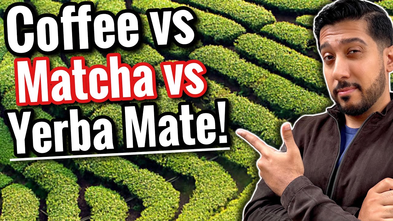 Coffee vs Matcha vs Yerba Mate | Which One is Best for Energy? - YouTube