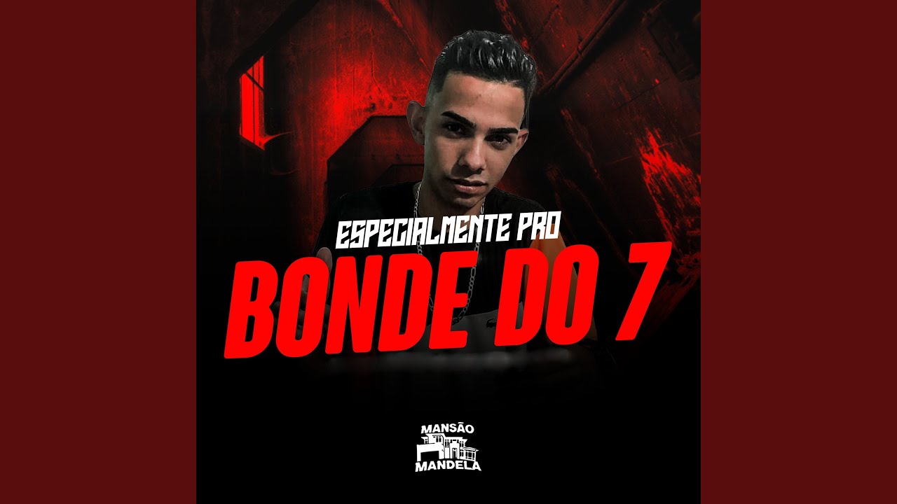 Especialmente pro Bonde do 7 - YouTube