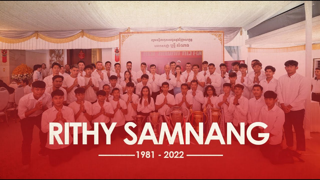 RITHY SAMNANG | 1981-2022 - YouTube