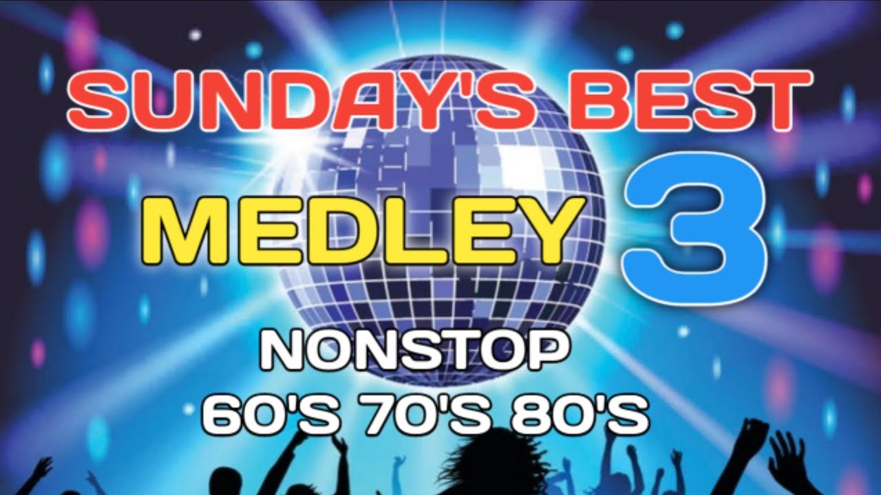 Sunday's Best Medley Nonstop 60's 70's 80's - YouTube
