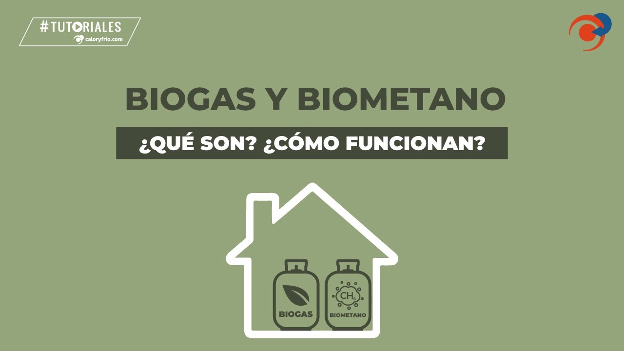 ¿Qué es el biogas y el biometano? - YouTube