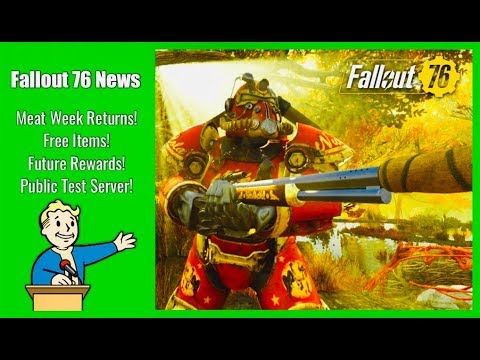 Fallout 76 News: Meat Week, Free Items, & Public Test Server! (Much ...