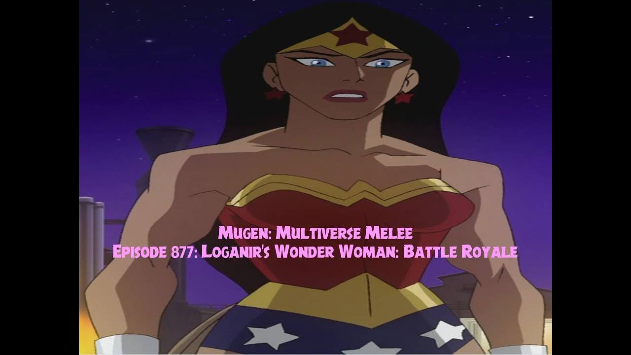 Mugen: Multiverse Melee (Episode 877: Loganir's Wonder Woman: Battle ...