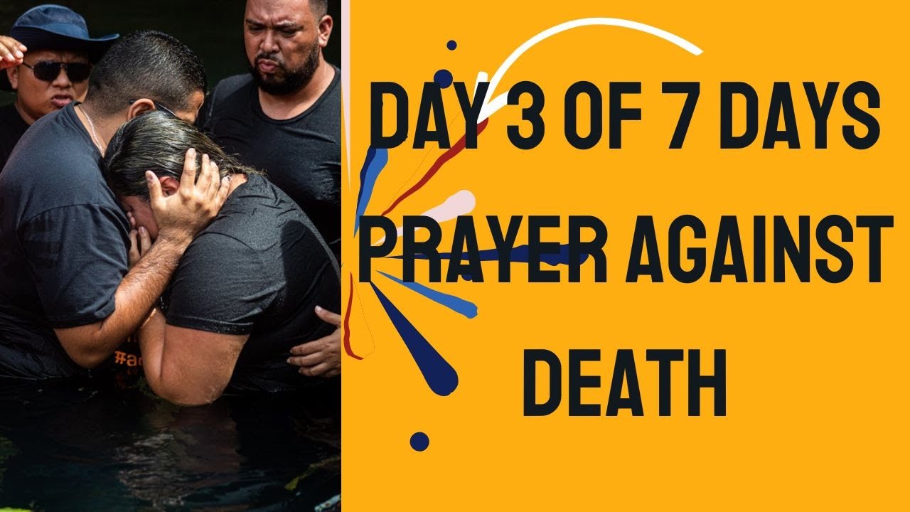 7 Days Prayer Against Death: Day 3 – Declare Life and Victory Over ...