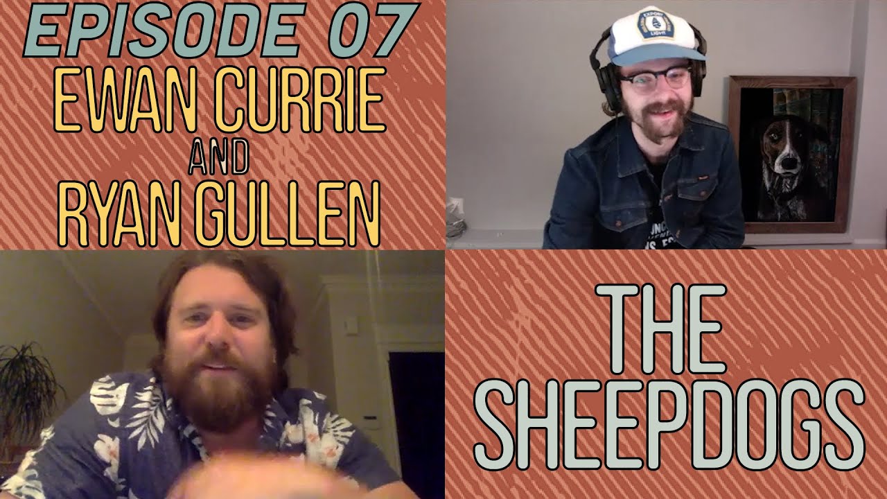 Ep. 07 | The Road The Stage - Ewan Currie & Ryan Gullen of The ...