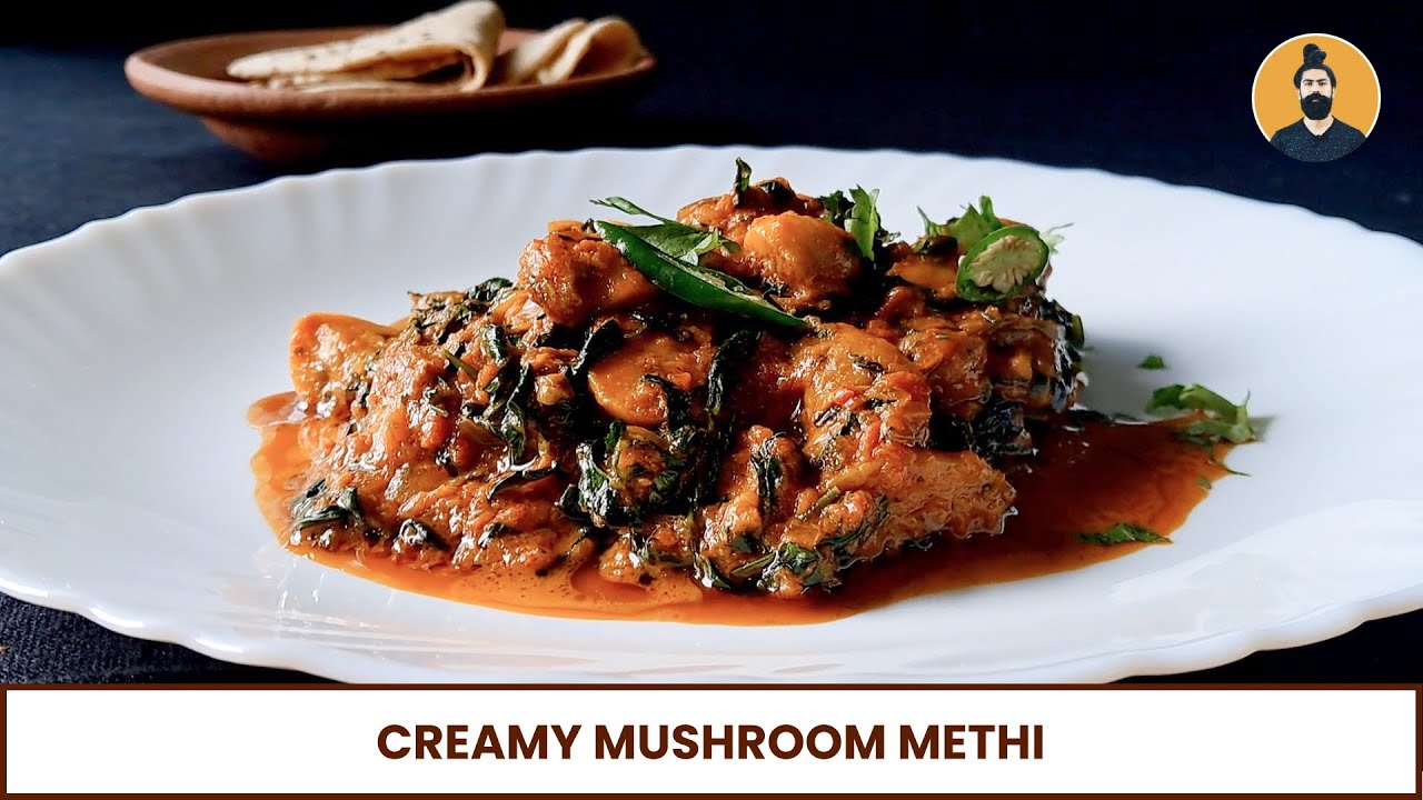 Unique Creamy Mushroom Methi Recipe | मलाईदार मशरूम मेथी रेसिपी | YummyKumar - YouTube