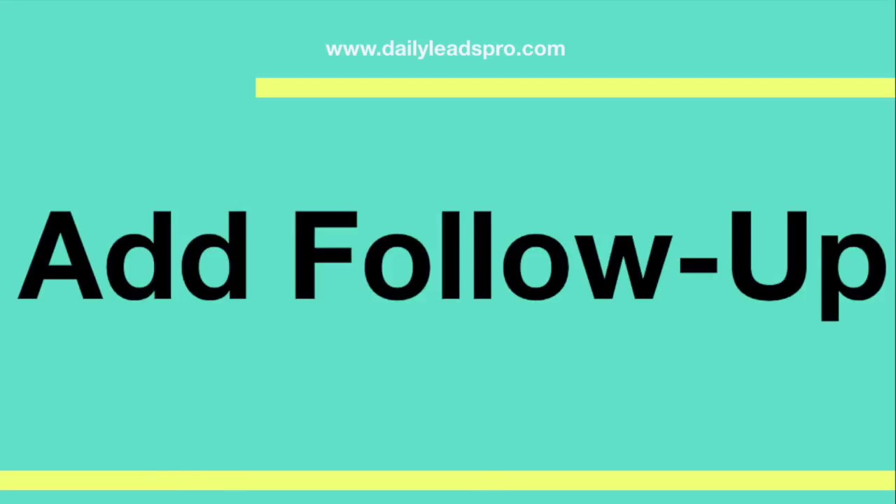 Add Follow up - YouTube