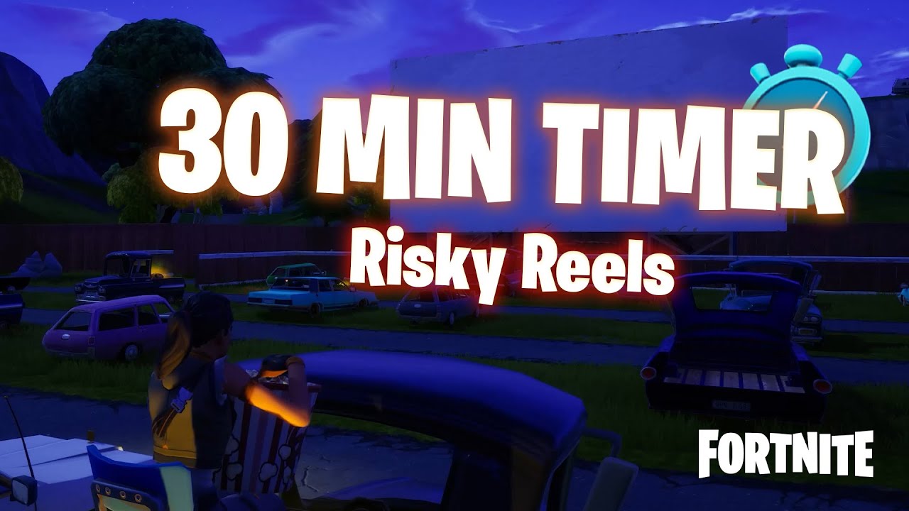 30 Min Timer - Fortnite (Risky Reels) - YouTube