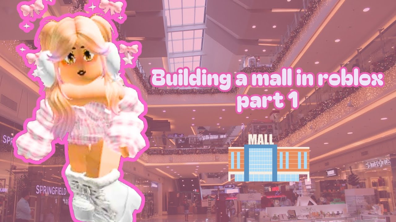 Building a mall on Roblox Part 1 - YouTube