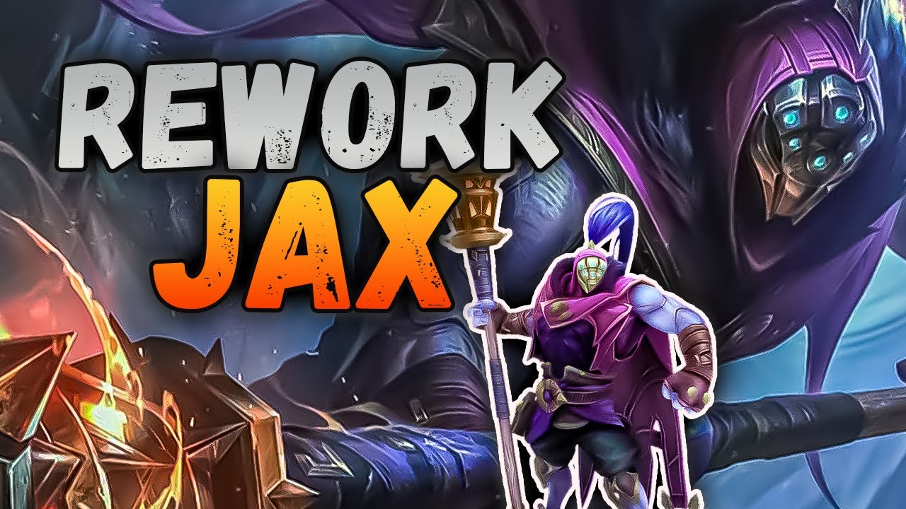 😱EL NUEVO ¡REWORK DE JAX! 😱¿Que les parece el nuevo Jax? - YouTube